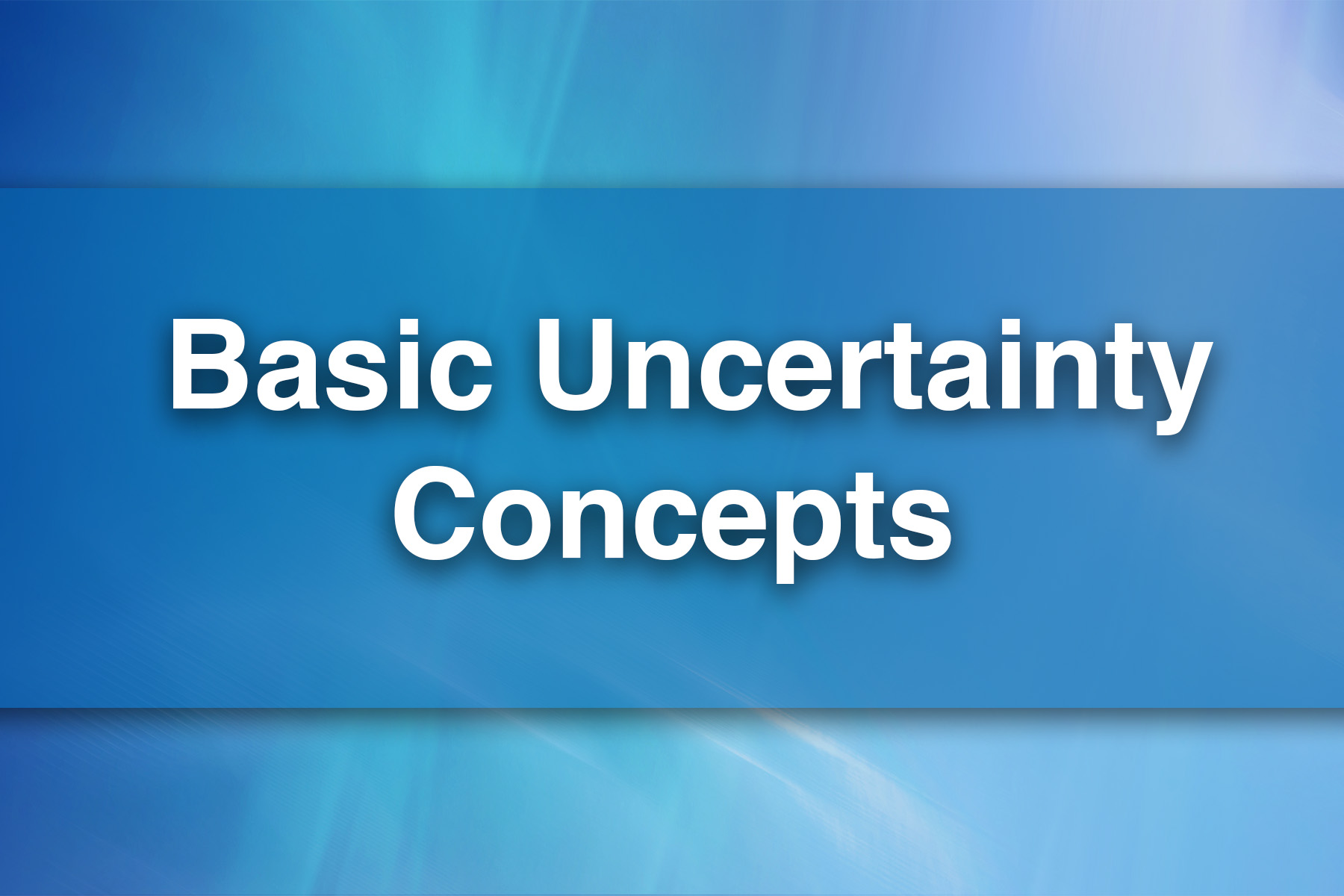Basic Uncertainty Concepts Thumbnail